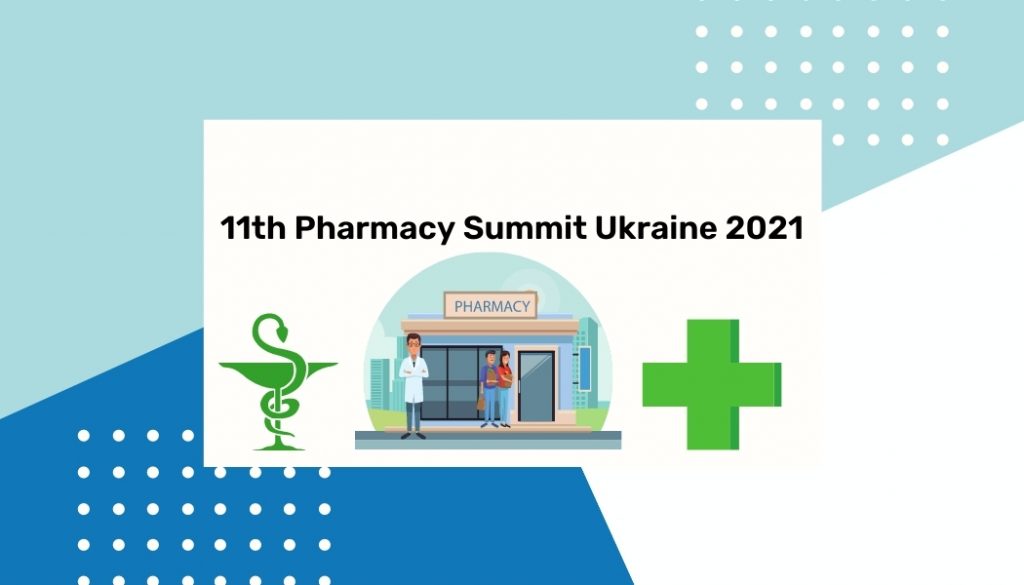 11th Pharmacy Summit Ukraine 2021 | Proxima Research